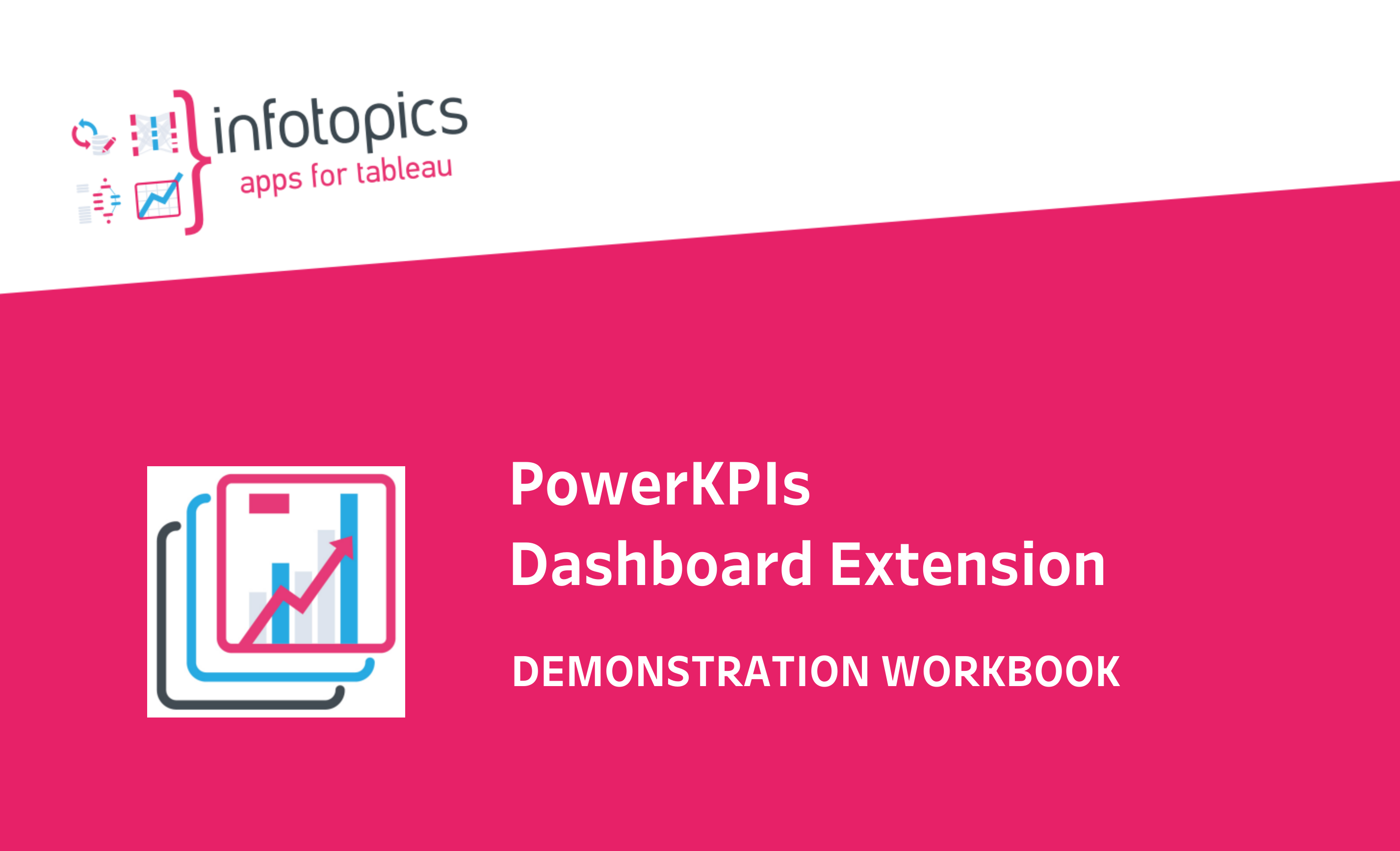 PowerKPIs Demo Workbook - Infotopics | Apps for Tableau PowerKPIs Demo Workbook - Infotopics | Apps for Tableau